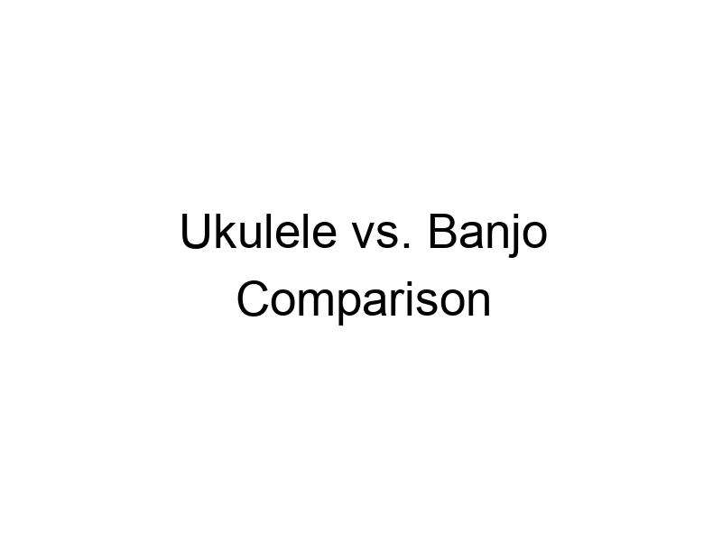 Ukulele Vs. Banjo Comparison » Ethatria